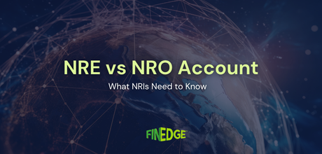 NRE vs NRO Account: Key Differences NRIs Should Know