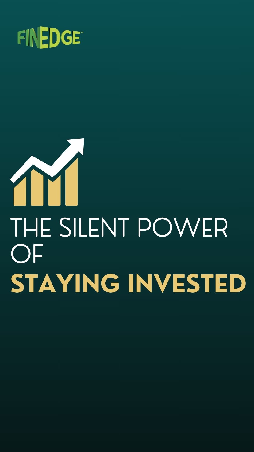 Power of Staying Invested: How Time Builds Wealth | FinEdge