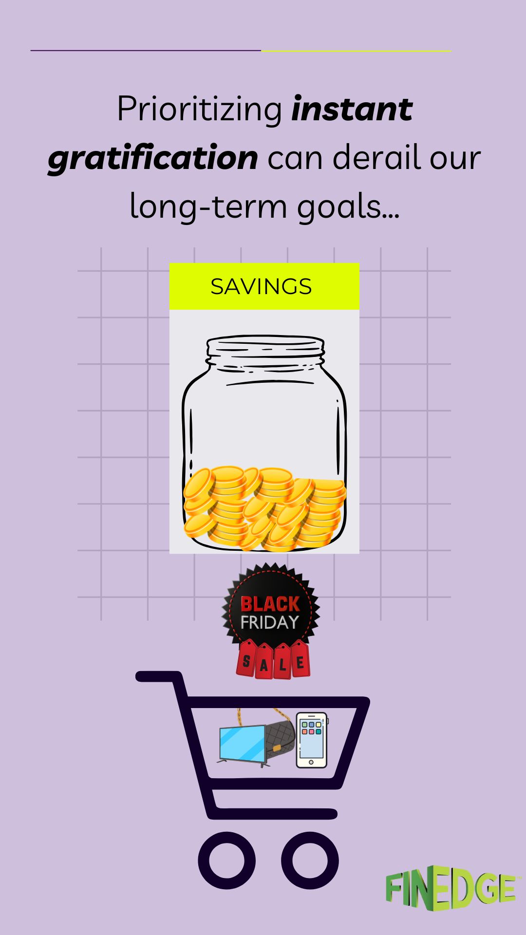 Instant vs Delayed Gratification | FinEdge